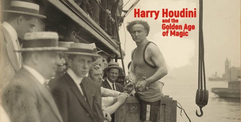 Harry Houdini and the Golden Age of Magic: Spectacle, sorcery and ...