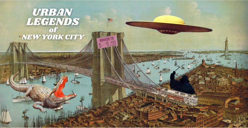 Urban Legends of New York City: Alligators, Maniacs and Aliens, Oh My ...